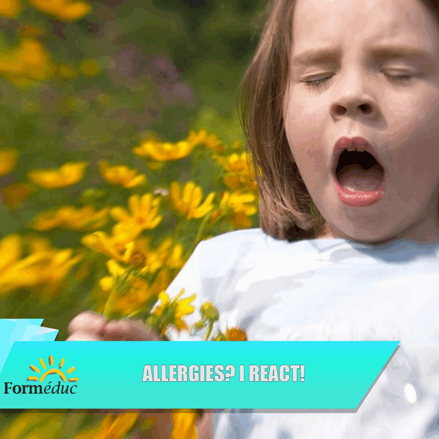 Allergies? I react! - Formeduc